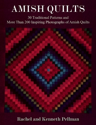 Amish Quilts: 30 Traditional Patterns and More Than 200 Inspiring ...