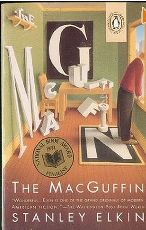 The Macguffin (Contemporary American Fiction) by Stanley Elkin | Goodreads