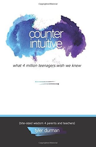 Counterintuitive - What 4 million teenagers wish we knew.: by Tyler ...