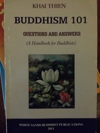 Buddhism 101 Questions and Answers by Khai Thien | Goodreads