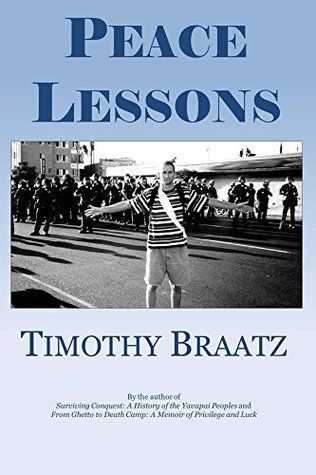 Peace Lessons by Timothy Braatz | Goodreads