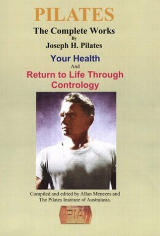By Joseph Pilates Pilates Complete Works (1st First Edition) [Spiral ...