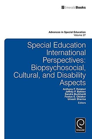 Special Education International Perspectives: Biopsychosocial, Cultural ...
