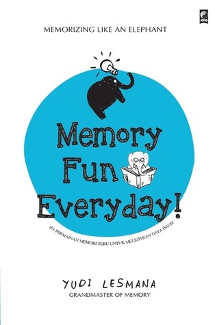 Memory Fun Everyday by Yudi Lesmana | Goodreads