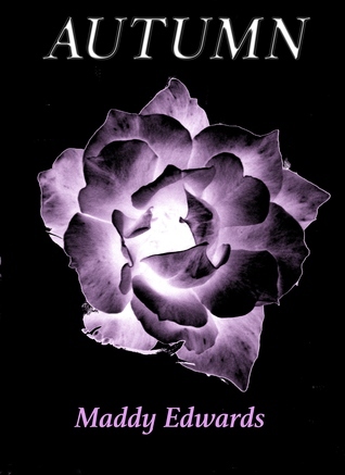 Autumn (One Black Rose, #3) by Maddy Edwards | Goodreads