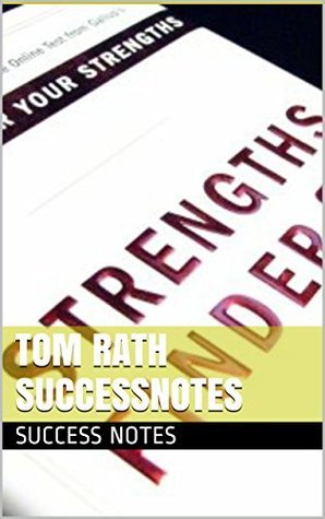Tom Rath SUCCESSNotes: Meaning, Happiness, Small Choices, Introvert ...