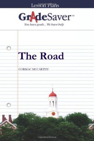 GradeSaver Lesson Plans: The Road by Kalliope Dalto | Goodreads