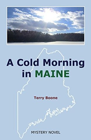 A Cold Morning in Maine (New England Mysteries Book 1) by Terry Boone ...