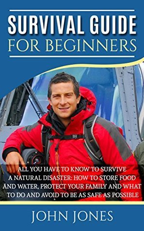 Survival Guide for Beginners: How to store food and water, protect your ...