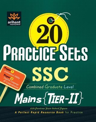20 Practice Sets - SSC Combined Graduate Level Mains Tier-II by Arihant ...