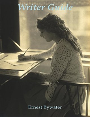Writer Guide by Ernest Bywater | Goodreads