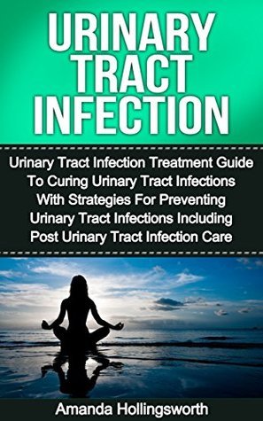Urinary Tract Infection: Urinary Tract Infection Treatment Guide to ...
