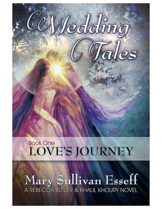 Love's Journey (Wedding Tales #1) by Mary Sullivan Esseff | Goodreads
