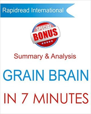Grain Brain: Summary & Analysis of Dr. David Perlmutter's Grain Brain ...