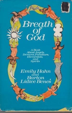 Breath of God: A Book About Angels, Demons, Familiars, Elementals and ...