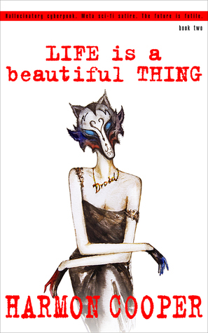 Life is a Beautiful Thing, Book Two by Harmon Cooper | Goodreads