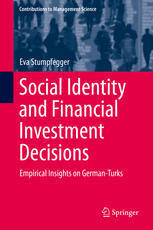 Social Identity and Financial Investment Decisions by Eva Stumpfegger ...