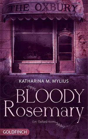 Bloody Rosemary (Heidi Green, #2) by Katharina M. Mylius | Goodreads