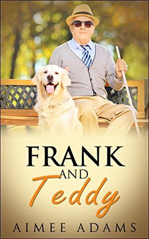 Frank and Teddy: by Aimee Adams | Goodreads