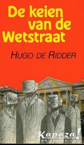 De keien van de Wetstraat by Hugo de Ridder | Goodreads