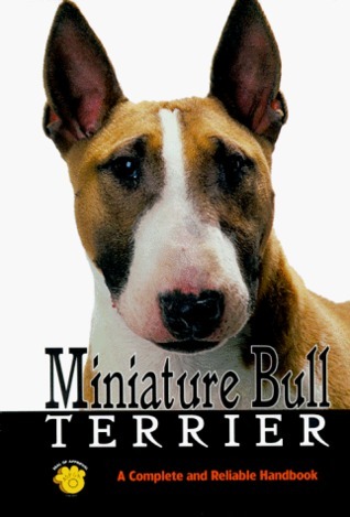 Miniature Bull Terrier by Barbara J. Andrews | Goodreads