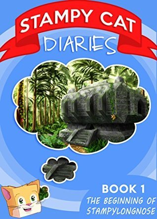 Stampy Cat Diaries (Book 1): The Beginning of StampyLongNose by Justin ...