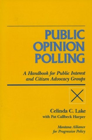 Public Opinion Polling: A Handbook For Public Interest And Citizen ...