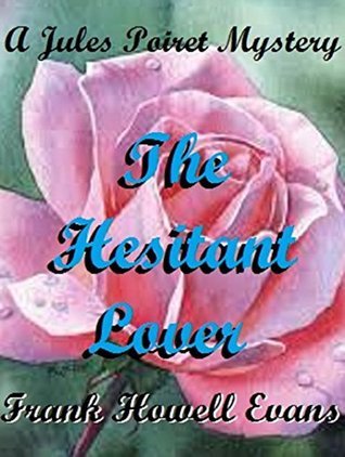 The Hesitant Lover by Frank Howell Evans | Goodreads