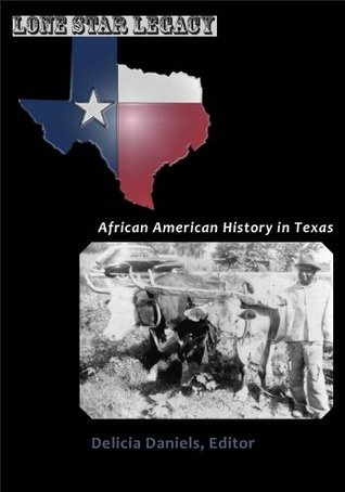 Lone Star Legacy: Poetry, Prose, and History in Texas: Vol. 1, Num. 1 ...