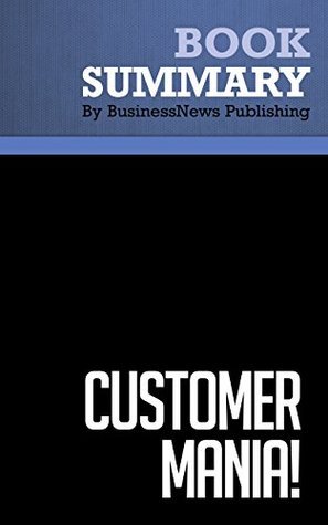 Summary: Customer Mania: Review and Analysis of Blanchard, Ballard and Finch's Book by ...