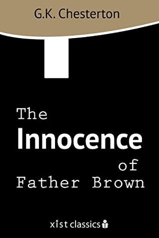 The Innocence of Father Brown by G.K. Chesterton | Goodreads