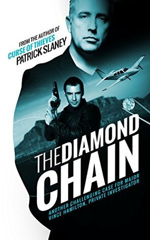 The Diamond Chain: A Major Vince Hamilton Investigation by Patrick ...