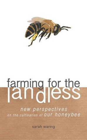 Farming for the Landless: New perspectives on the cultivation of our ...