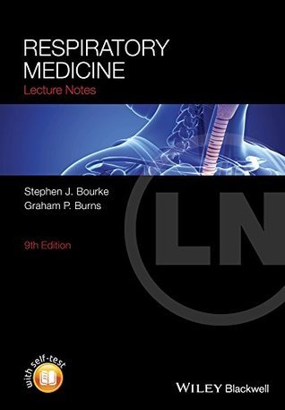 Respiratory Medicine (Lecture Notes) by Stephen J. Bourke | Goodreads