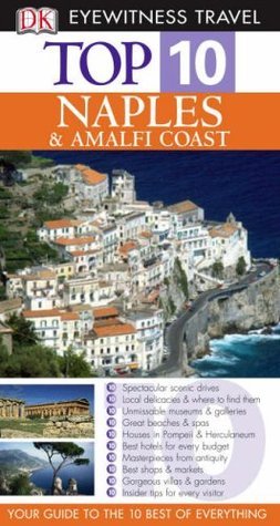 Top 10 Naples and the Amalfi Coast by Jeffrey Kennedy | Goodreads