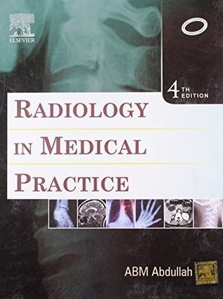 Radiology in Medical Practice, 4/e (South Asia ED) by Abm Abdullah ...