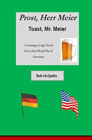 Prost, Herr Meier : Toast, Mr. Meier by Bob McQuitty | Goodreads