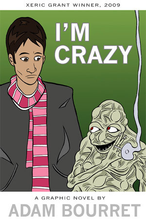 I'm Crazy by Adam Bourret | Goodreads