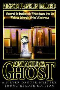 Aunt Matilda's Ghost by Mignon F. Ballard | Goodreads
