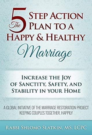 The Five Step Action Plan to a Happy & Healthy Marriage | Marriage ...