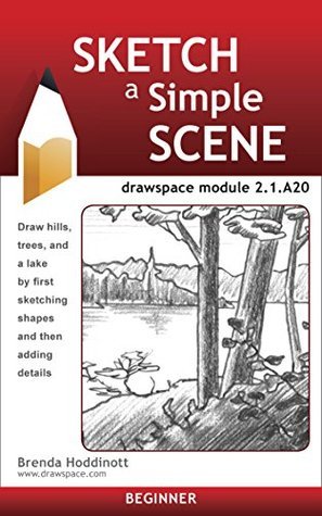 Sketch a Simple Scene: drawspace module 2.1.A20 by Brenda Hoddinott ...