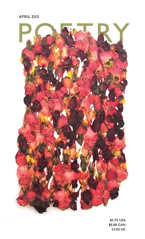 Poetry Foundation Magazine, April 2015 by Don Share | Goodreads