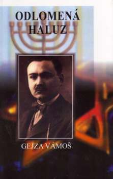 Odlomená haluz by Gejza Vámoš | Goodreads