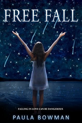 Free Fall by Paula Bowman | Goodreads