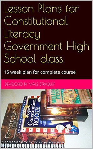 Lesson Plans for Constitutional Literacy Government High School class ...