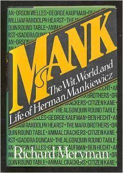 Mank: The wit, world, and life of Herman Mankiewicz by Richard Meryman ...