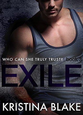 EXILE, Part Three by Kristina Blake | Goodreads