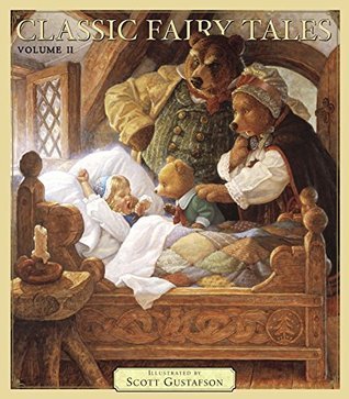 Classic Fairy Tales Vol 2 by Scott Gustafson | Goodreads