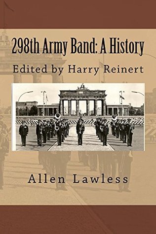 298th Army Band by Allen Lawless | Goodreads
