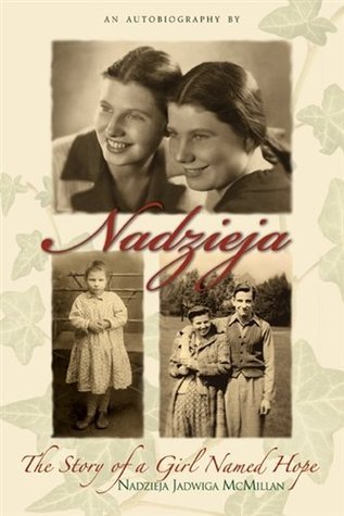 Nadzieja: The Story of a Girl Named Hope by Nadzieja Jadwiga McMillan ...